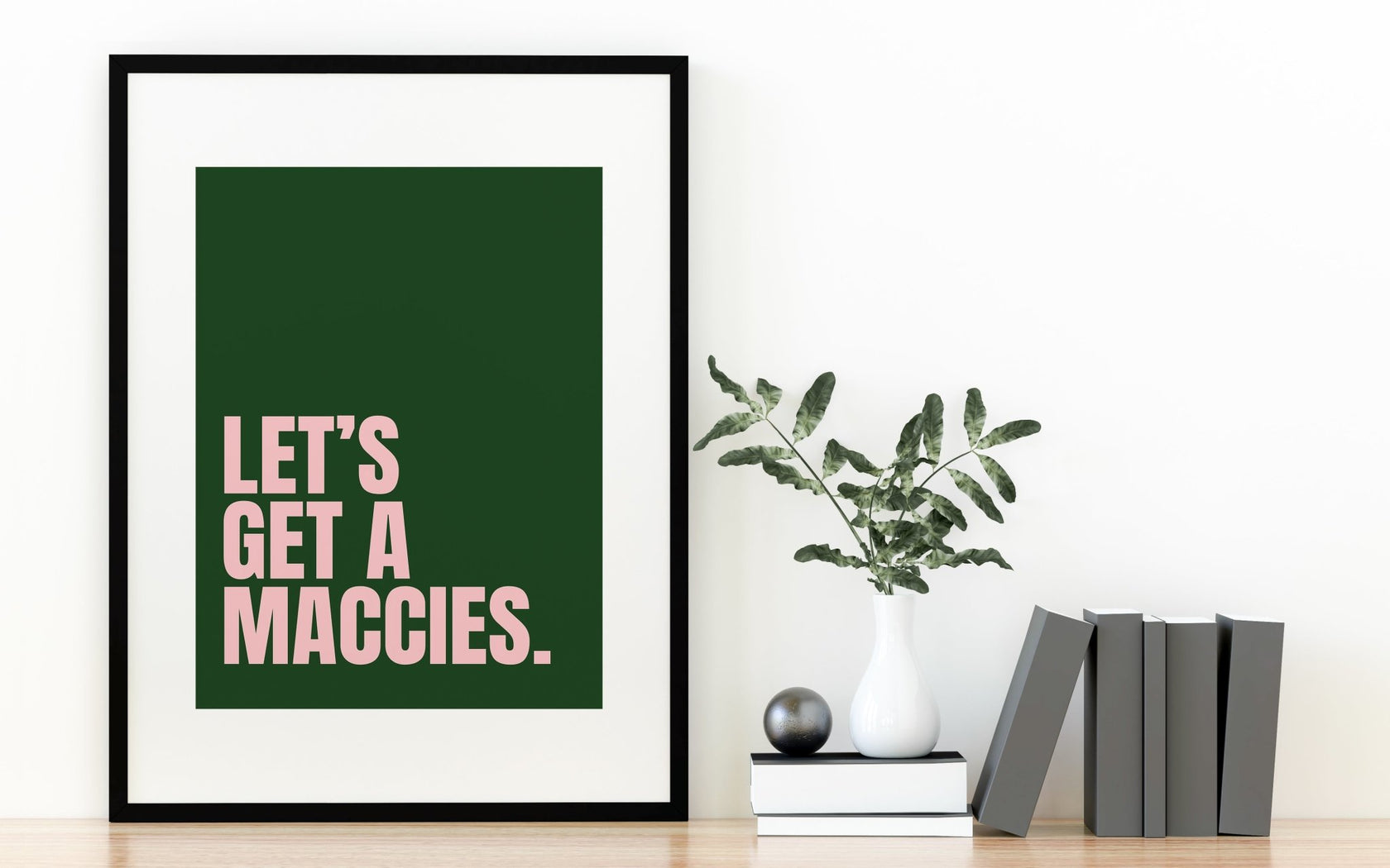 Let's Get A Maccies Funny Kitchen Print | Unique Wall Art from ...