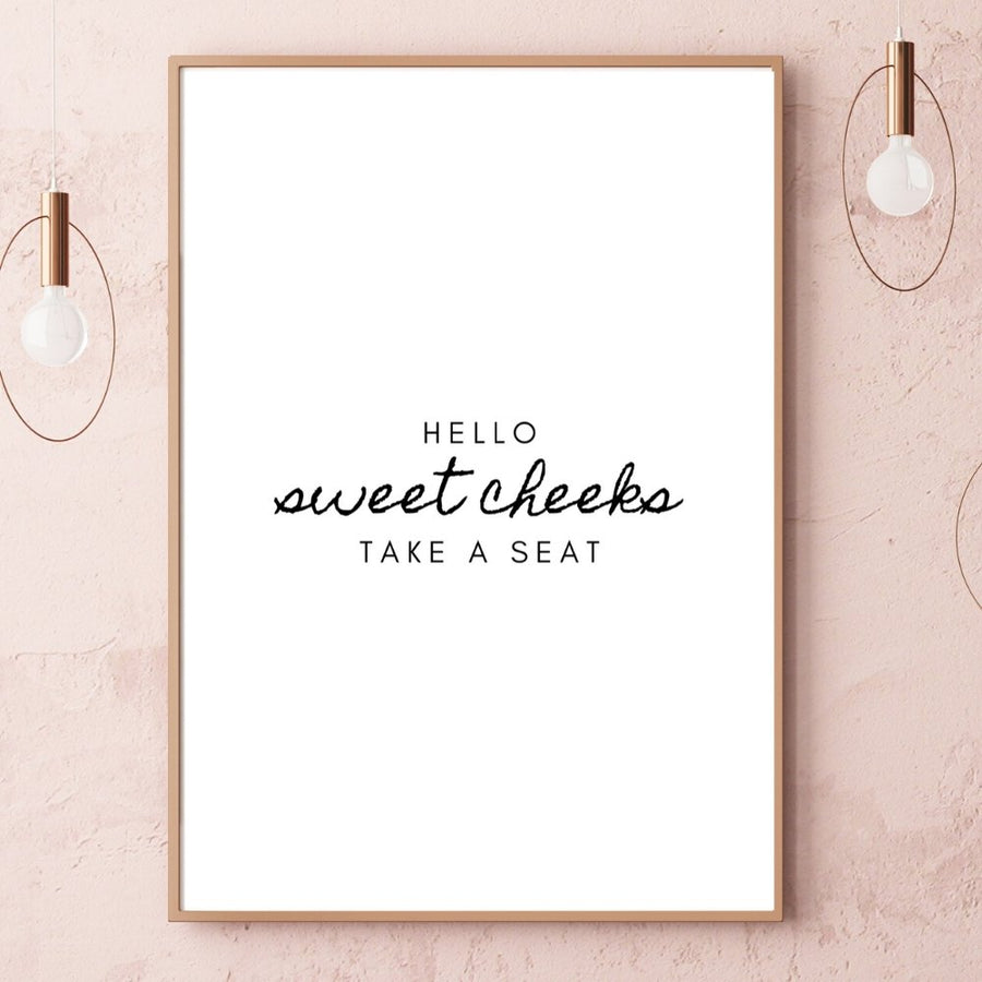 Hello Sweet Cheeks Print | Unique Wall Art from Moonshine Prints