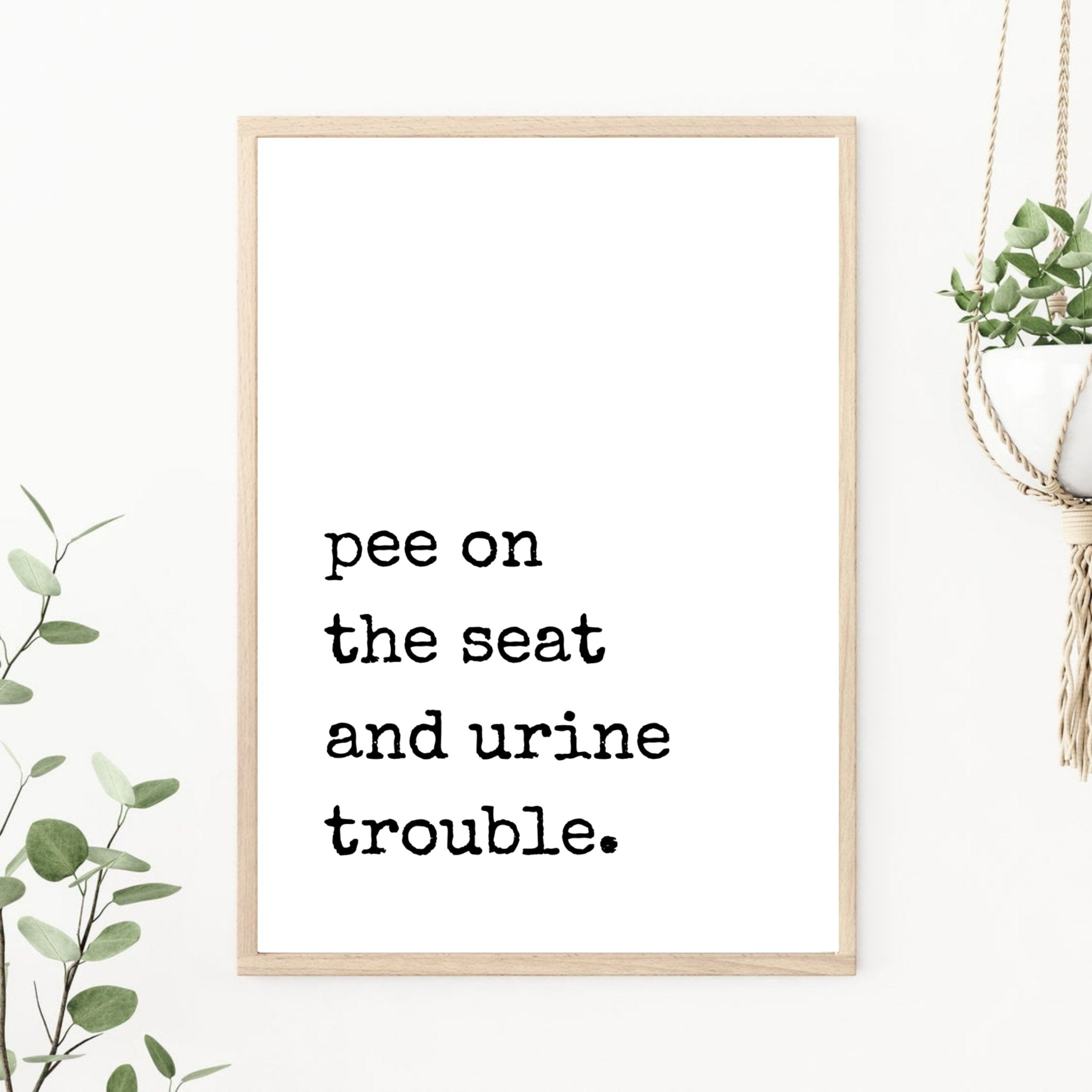 Urine Trouble Fun Bathroom Wall Art Print | Unique Wall Art from ...