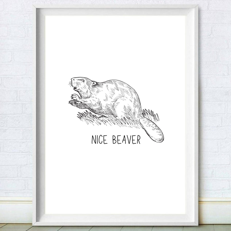 Nice Beaver Print | Unique Wall Art from Moonshine Prints