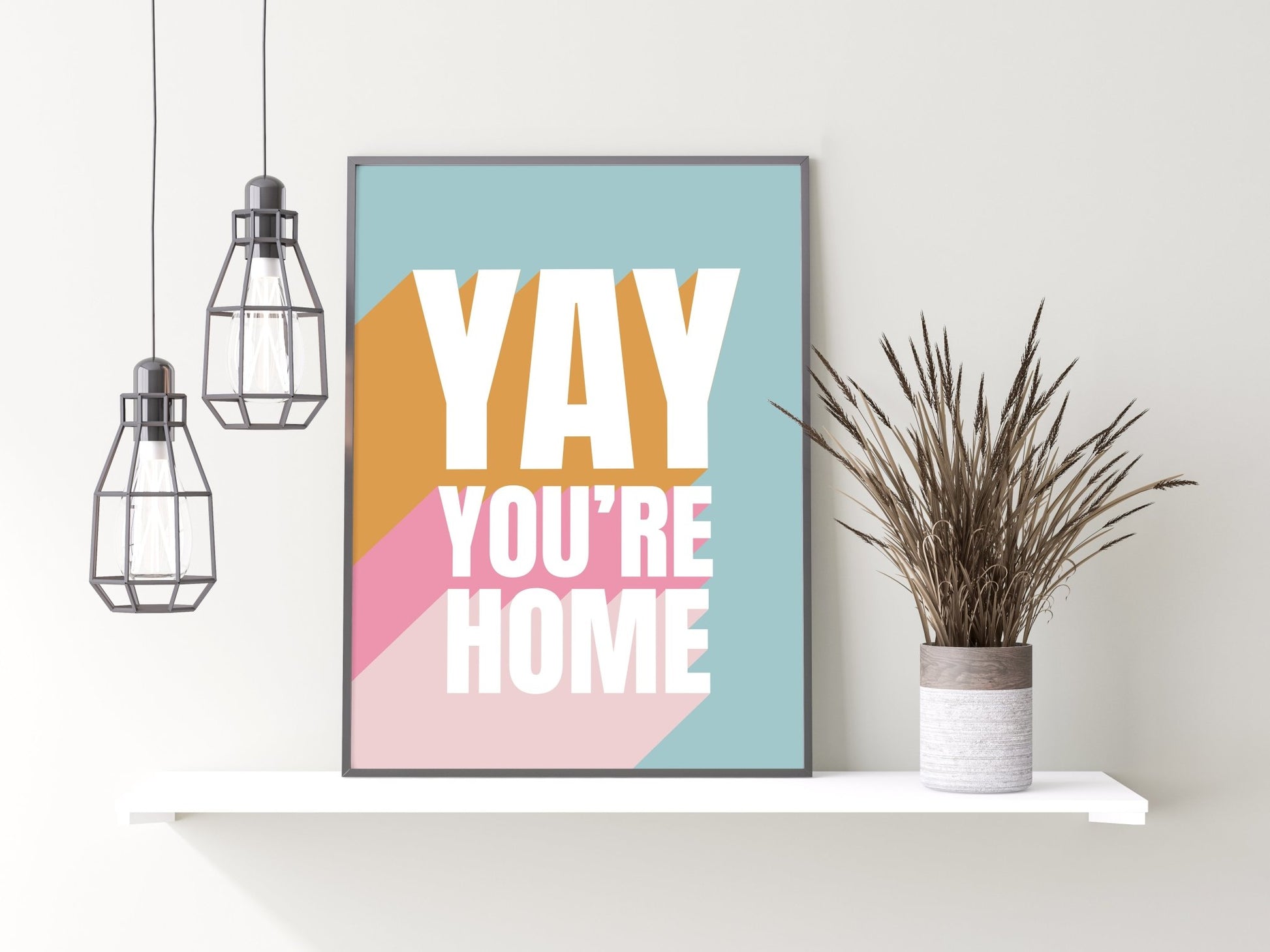YAY You're Home Hallway Print | Unique Wall Art from Moonshine Prints